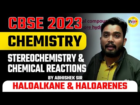 Chemical Reactions Haloalkanes & Haloarenes | Class 12 CBSE 2023 | Chemistry Mantra by Abhishek Sir