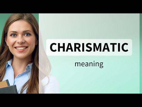 Charismatic | definition of CHARISMATIC