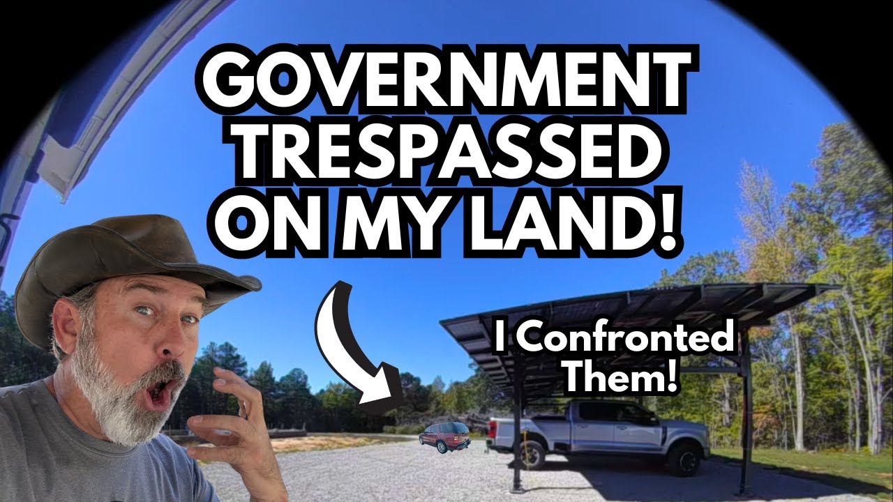 I CAUGHT & CONFRONTED Them! | The GOVERNMENT Trespassed On My Land! | Rambling