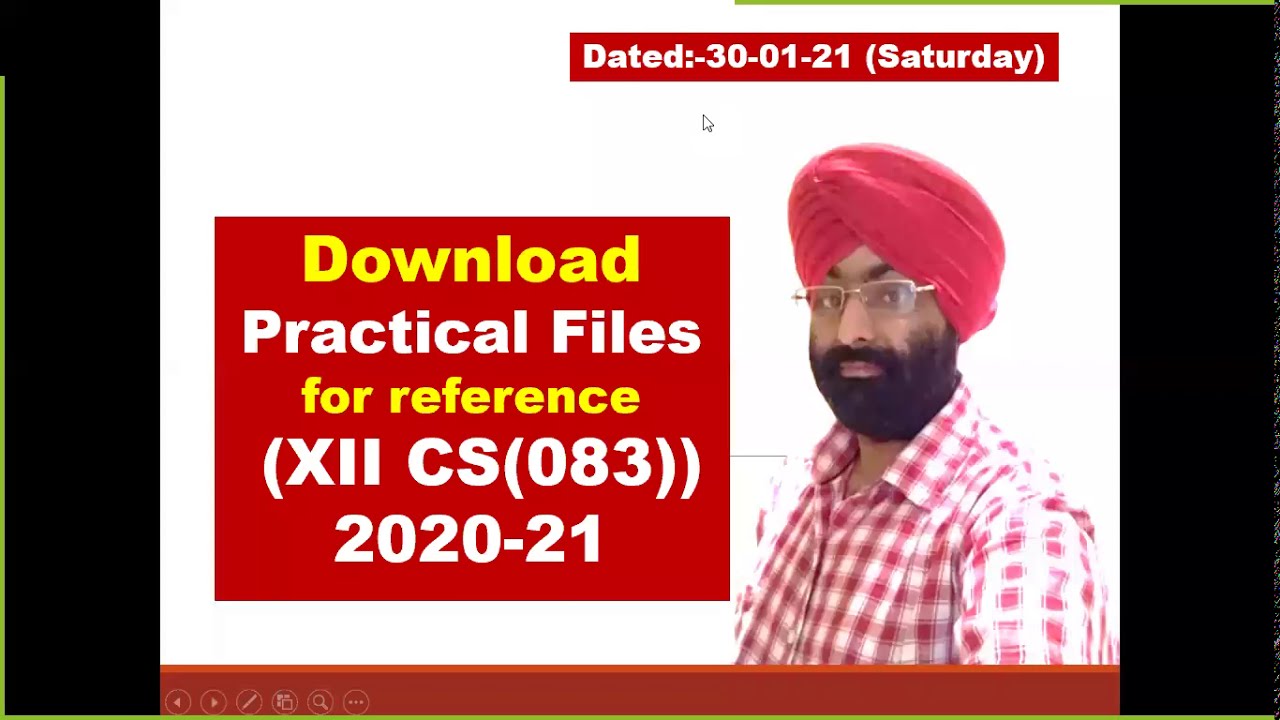 XII||CS||Download Practical Files for reference||30-01-21
