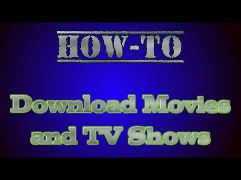 How to download Movies and TV Shows for free [2014]
