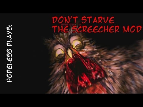 Steam Community :: Video :: The Screecher mod Don't starve