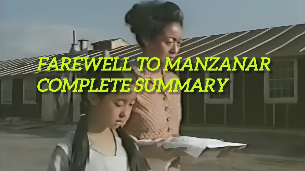 Farewell to Manzanar by Jeanne Wakatsuki Houston || A complete summary of the memoir