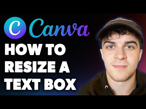 How to Resize a Text Box Canva (Full 2025 Guide)