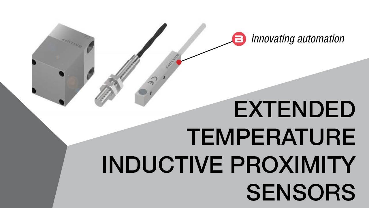 Extended Temperature Inductive Proximity Sensors