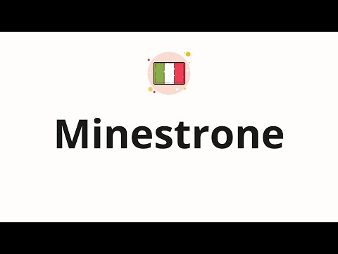 How to pronounce Minestrone