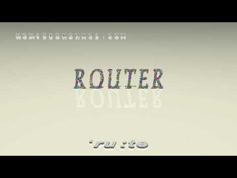 router - pronunciation