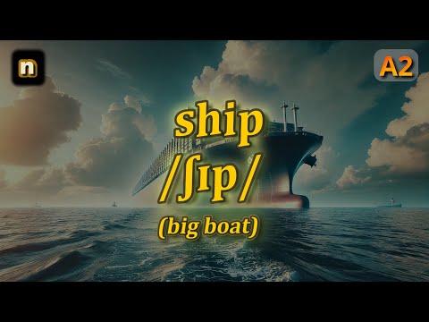 [n] Ship meaning (big boat) with 5 examples