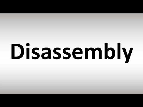 How to Pronounce Disassembly