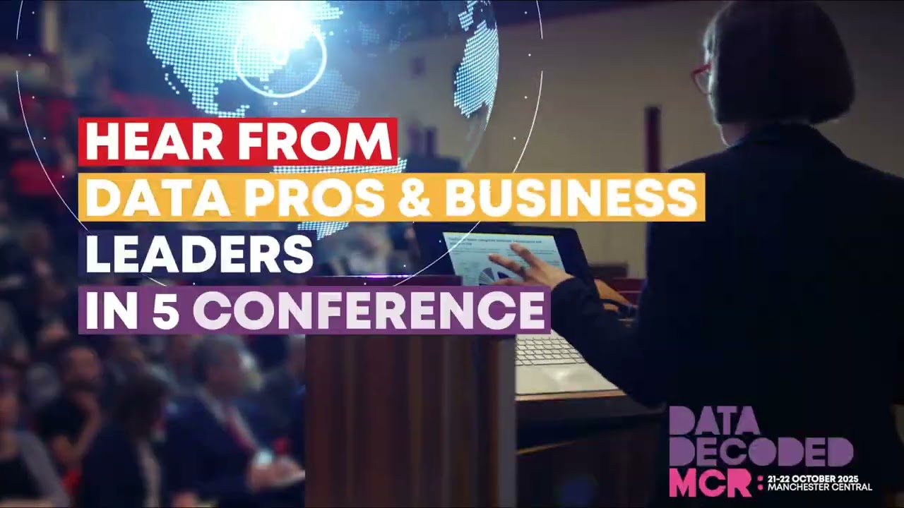 Introducing Data Decoded MCR | 21-22 Oct 2025 | Manchester Central