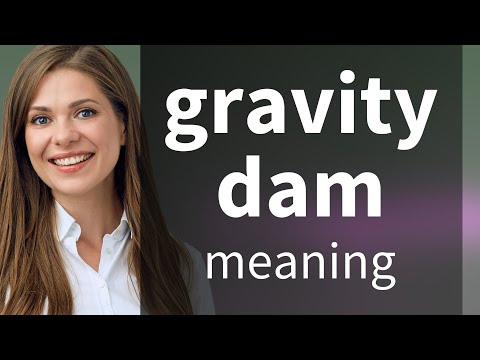 Understanding "Gravity Dam" - A Simple Guide
