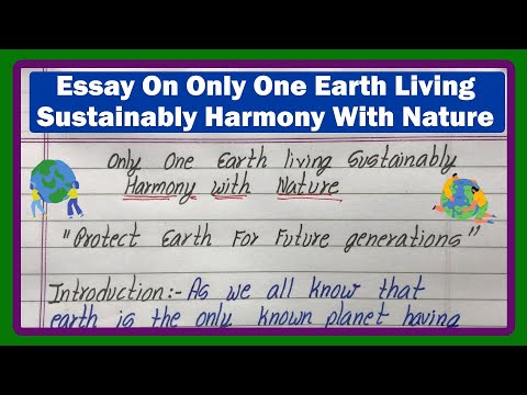 Essay on Only one earth living sustainably in harmony with nature | Essay Writing For Competition
