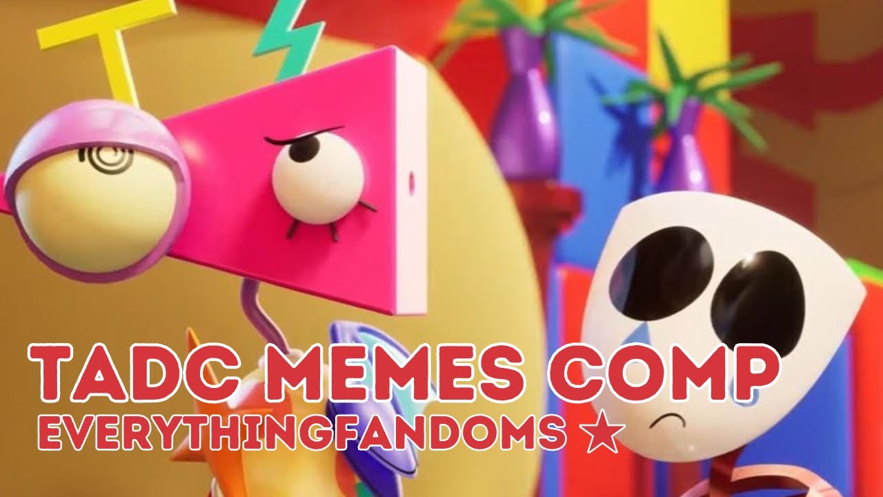 FANDUB ✦ MEMES COMP 1 (TADC) | Everything Fandoms