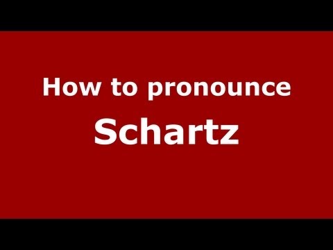 How to Pronounce Schartz - PronounceNames.com