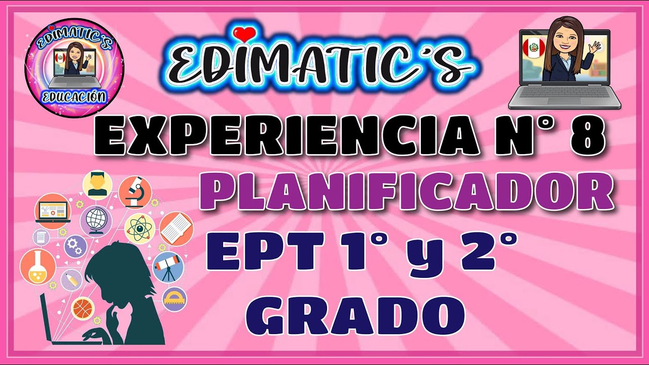 Planificador Experiencia de Aprendizaje N° 08 - EPT 1° y 2° grado (Educación por el trabajo)