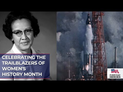 Celebrating The Trailblazers Of Women's History Month - Everyday Heroes