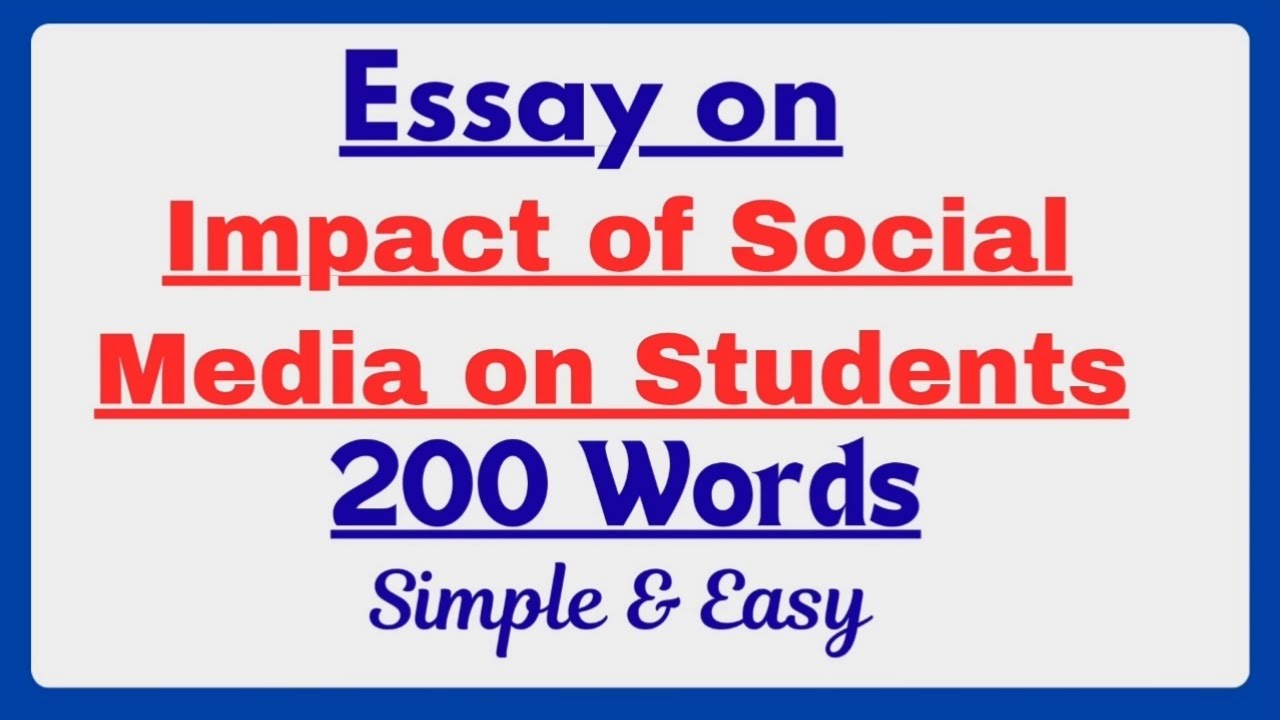 Essay on Impact of Social Media on Students in 200 Words | Short Essay Paragraph Writing in English