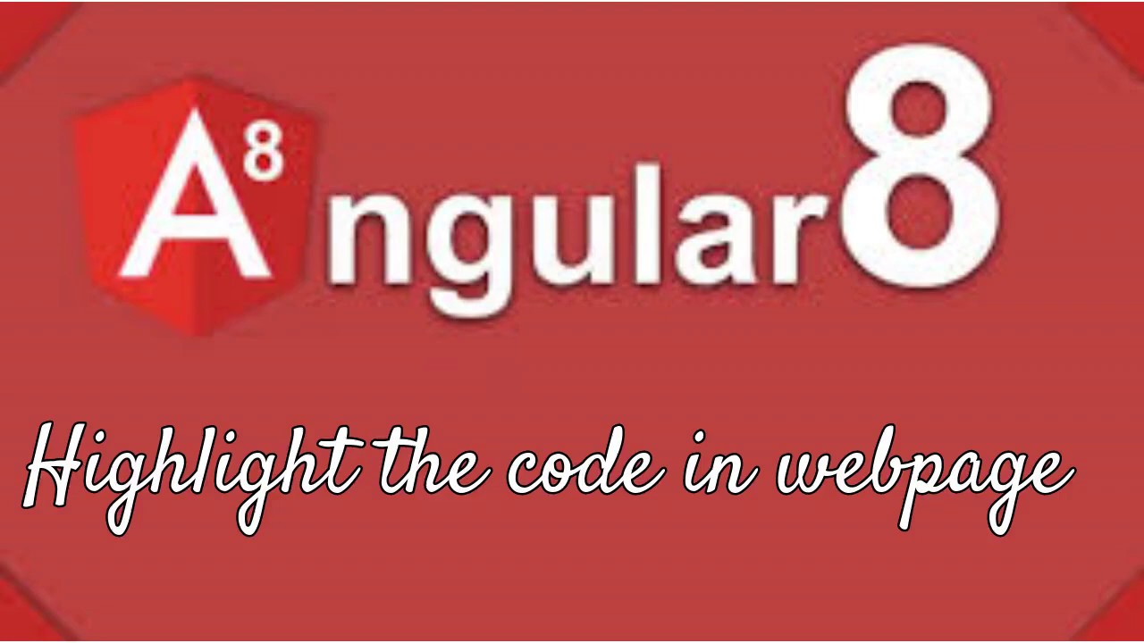 Highlight the code in webpage | Angular highlight JS npm Module |  Angular 8 highlight the code