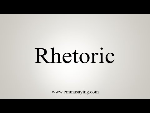 How To Say Rhetoric