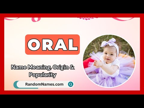Oral - Baby Girl Name Meaning, Origin & Popularity - RandomNames.com