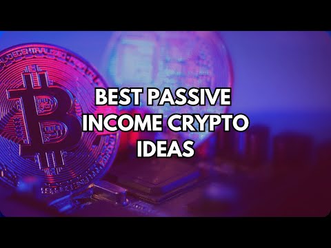 Best passive income crypto ideas
