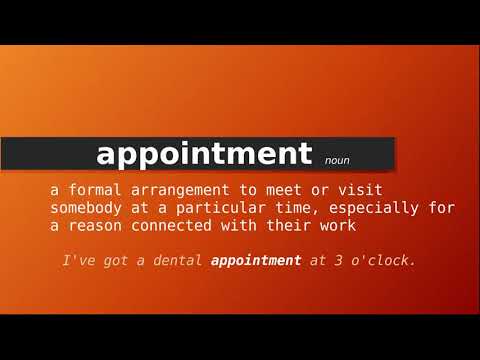 appointment , Meaning of appointment , Definition of appointment , Pronunciation of appointment
