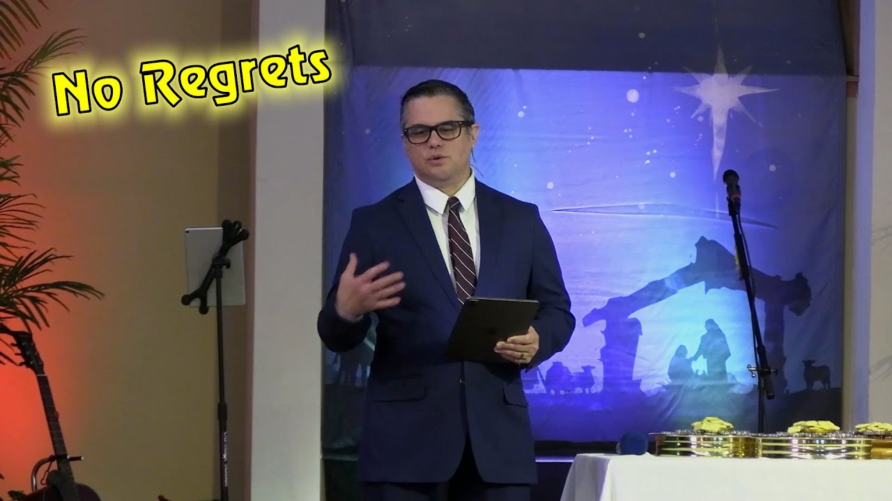 No Regrets (Sermon only)