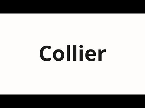 How to pronounce Collier