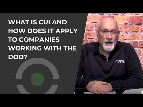 What is CUI and how does it Apply to Companies Working with the DOD?