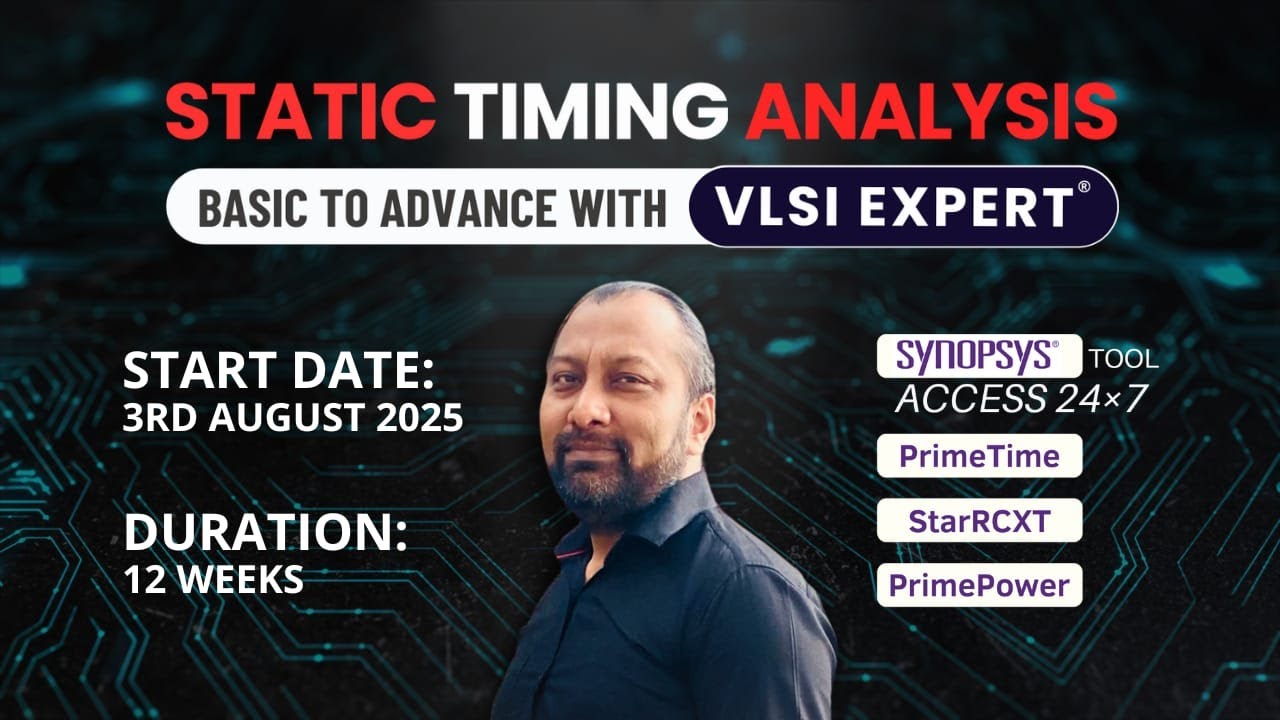 Static Timing Analysis - Course Content - Aug 2025