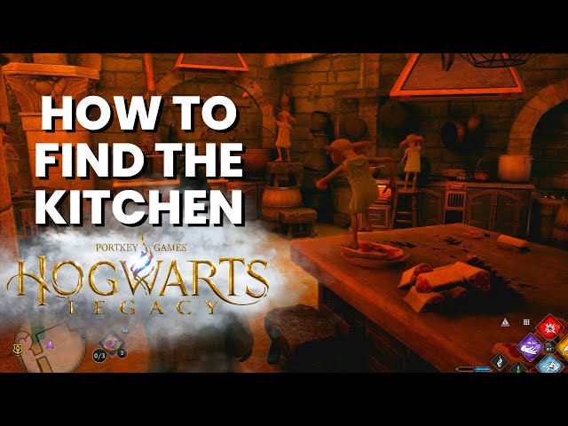 How to find the Hogwarts Kitchen in Hogwarts Legacy