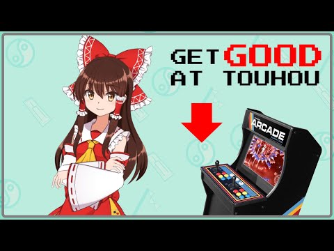 Touhou Tuesday - How to Get Good at Touhou!