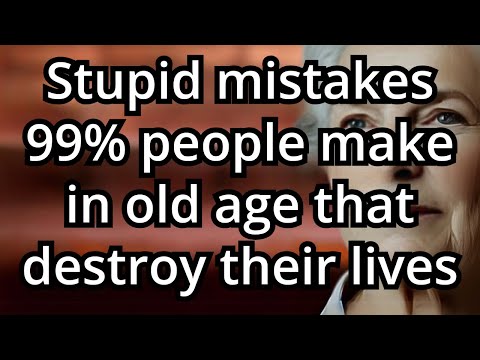Stupid Mistakes 99 Percent of Older Adults Make That Destroy Their Lives – Avoid These 5 Mistakes!