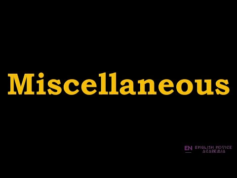 Miscellaneous -Meaning, Pronunciation, Examples | How to pronounce Miscellaneous in American English