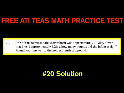 ATI TEAS MATH Number 20 Solution - FREE Math Practice Test - Convert Kilograms to Pounds (kg to lbs)
