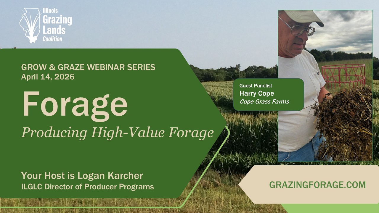 Producing High-Value Forage: Grow and Graze April 2026