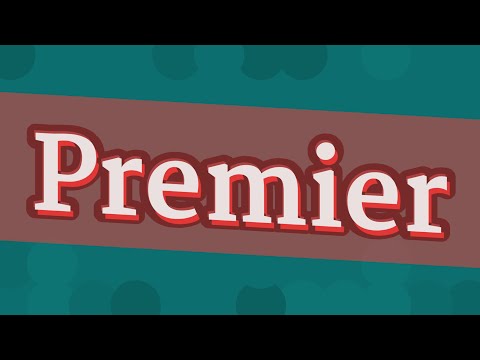 PREMIER pronunciation • How to pronounce PREMIER