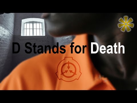 D Stands for Death (An SCP Story)