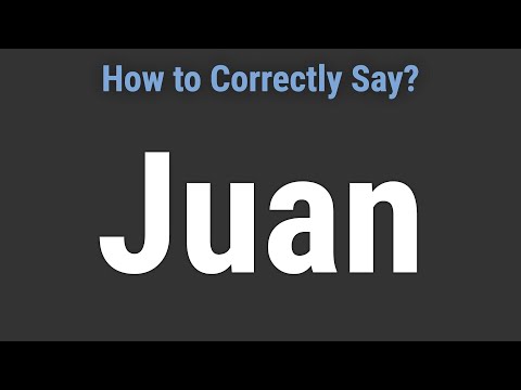 How to Pronounce Name Juan (Correctly!)