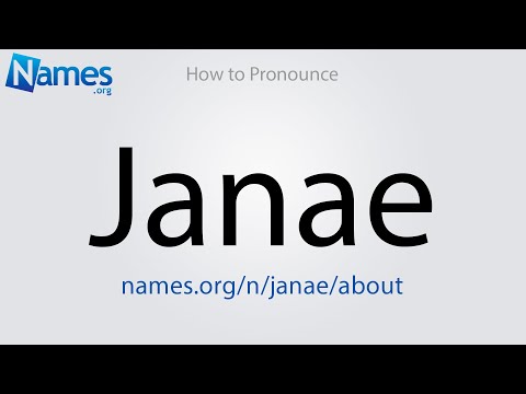 How to Pronounce Janae