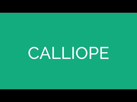 How To Pronounce Calliope