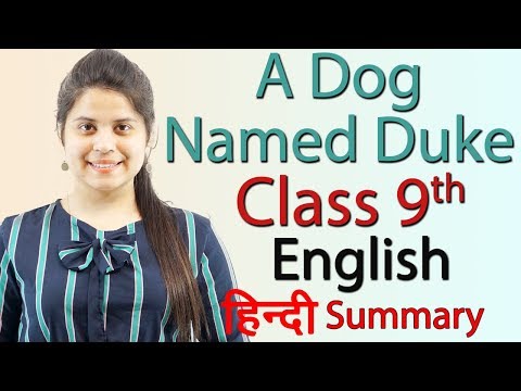 Chapter 2: A Dog Named Duke Video Lecture - Class 9