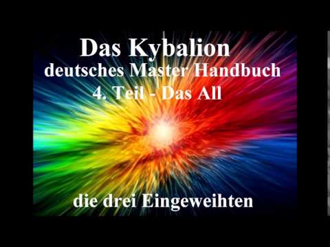 Das Kybalion - Master Handbuch - 4. Teil