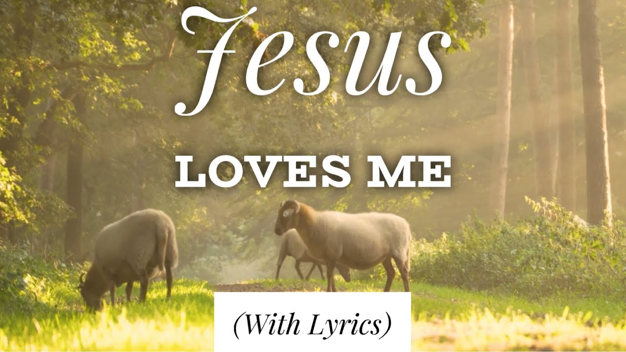 Jesus Loves Me (with lyrics) The most BEAUTIFUL hymn you've EVER heard!