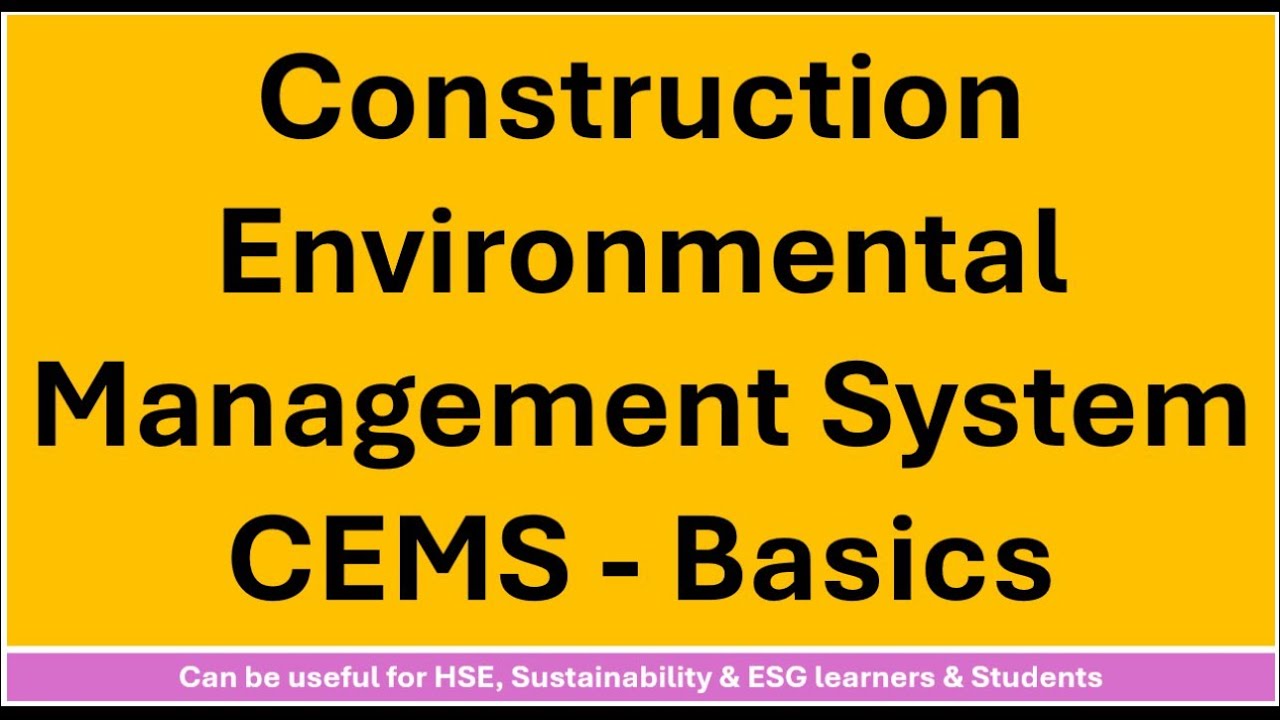 Construction Environmental Management System Basics - CEMS - Structured Approach - Document