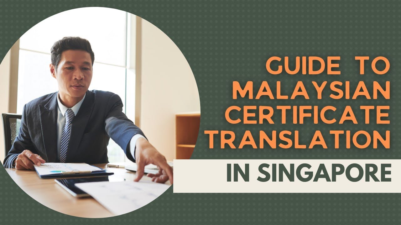 Complete Guide to Malaysian Birth Certificate Translation Services in Singapore