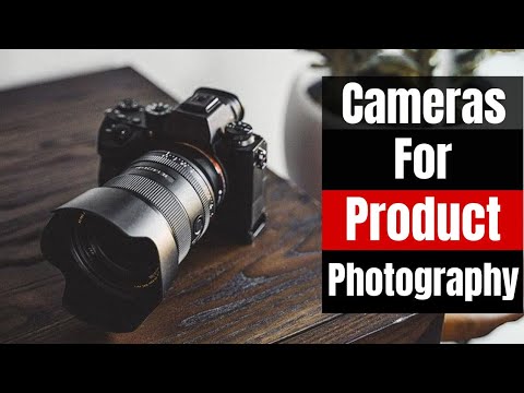 Power Up Your Product Game: Top Camera Picks for Product Photography (2024)