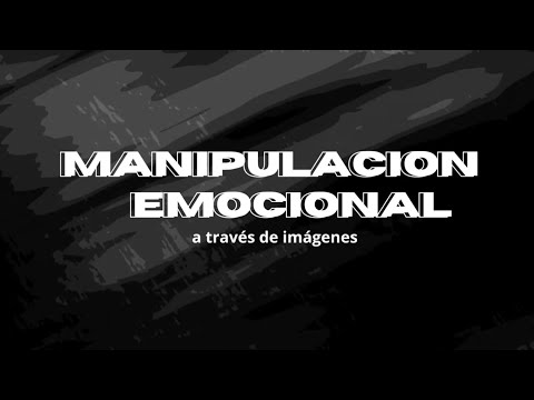 Manipulación Emocional A Través De Imágenes – Alma Libre
