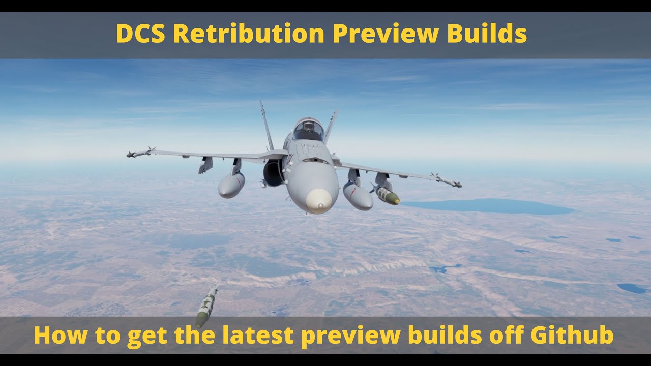 Getting the Latest Preview Builds | DCS Retribution | Tutorial