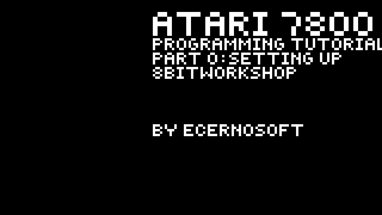 Atari 7800 programming tutorial Part 0: Setting up 8bitworkshop
